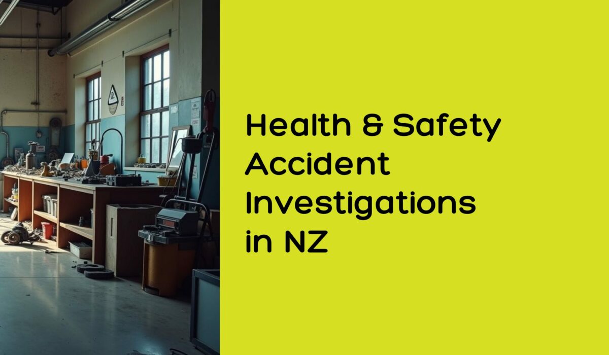 Health & Safety Accident Investigations in NZ - HSCA